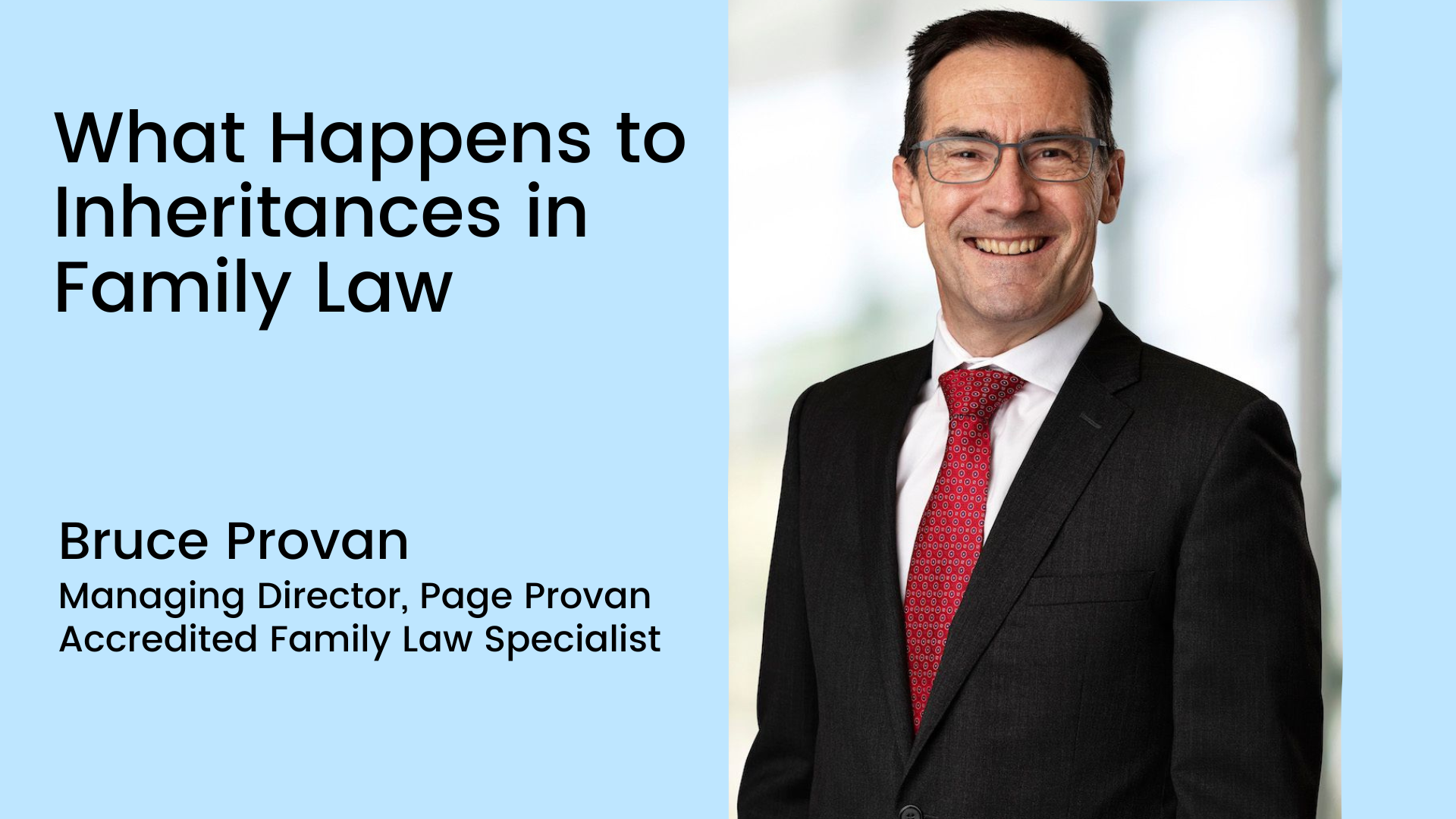 What Happens to Inheritances in Family Law Matters | Page Provan