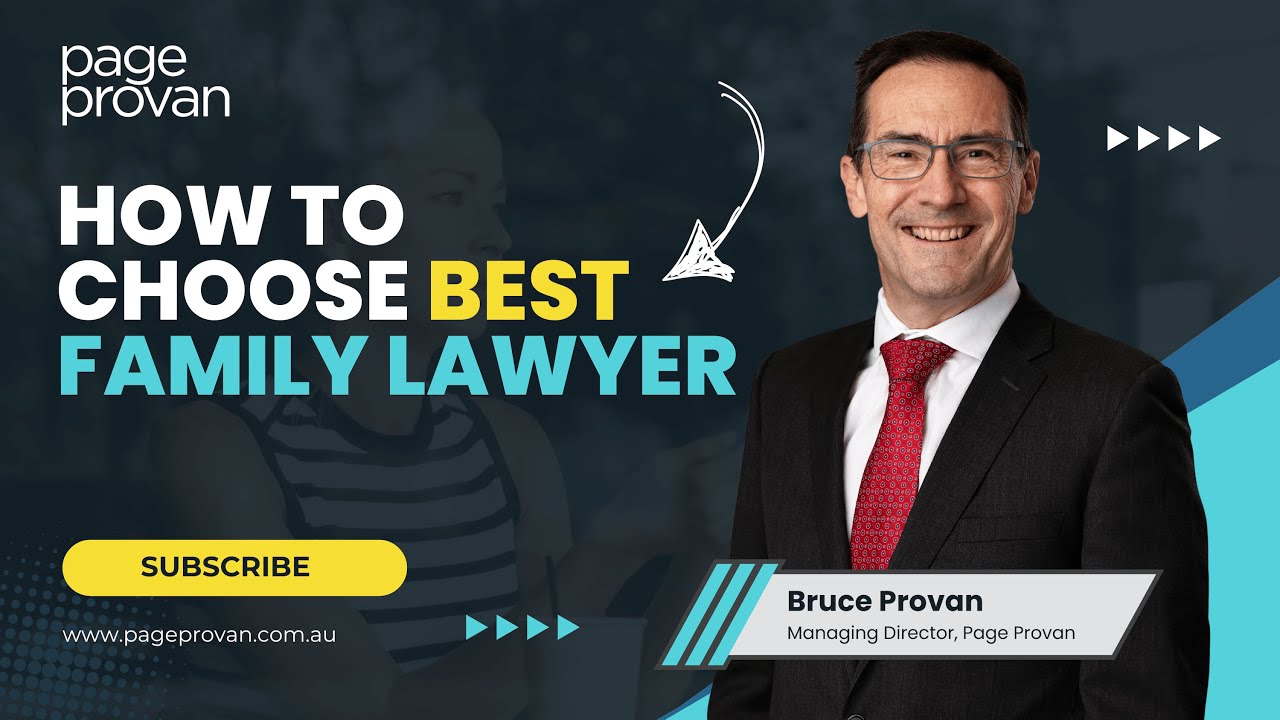 How to Choose the Best Family Lawyer | Page Provan